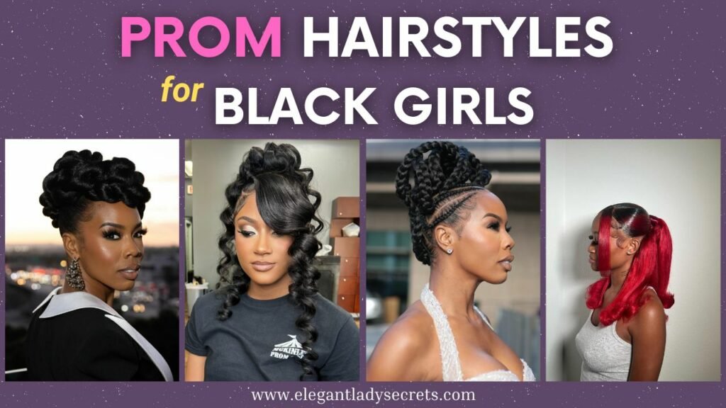 15+ Glamorous Prom Hairstyles for Black Girls to Shine in 2025